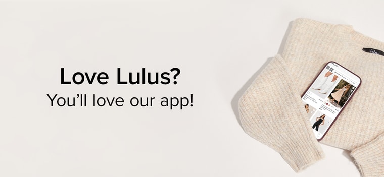 Shop Lulus on Our New Fashion App!